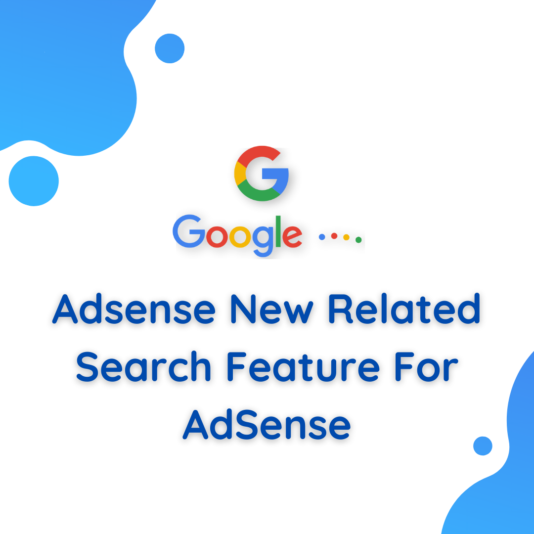 New Related Search Feature For AdSense | AHITECHNO